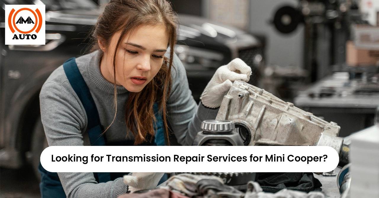 Mini Cooper Transmission repair - AMA Auto